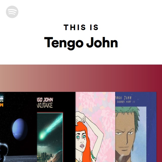 This Is Tengo John - playlist by Spotify | Spotify