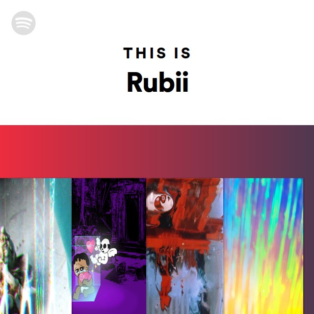 This Is Rubii - playlist by Spotify | Spotify