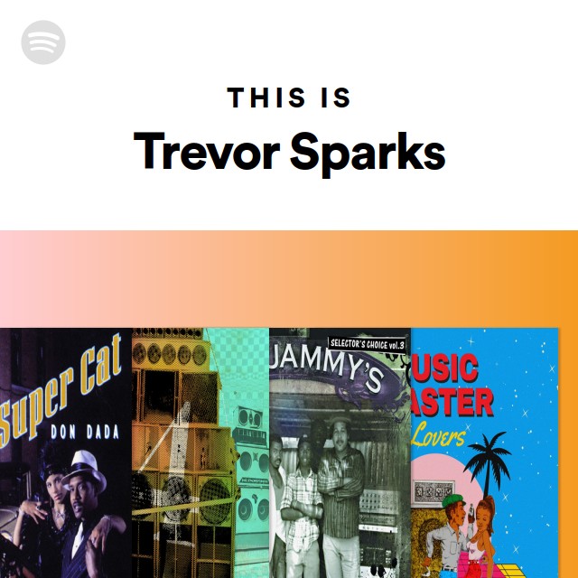 This Is Trevor Sparks - playlist by Spotify | Spotify