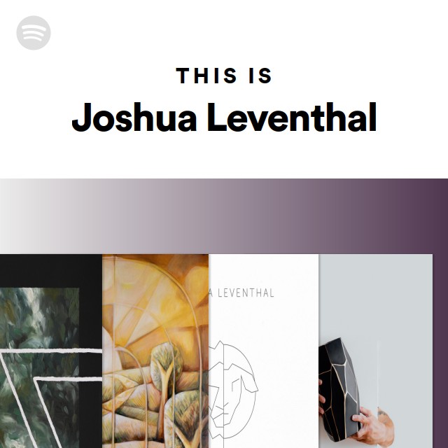 This Is Joshua Leventhal | Spotify Playlist