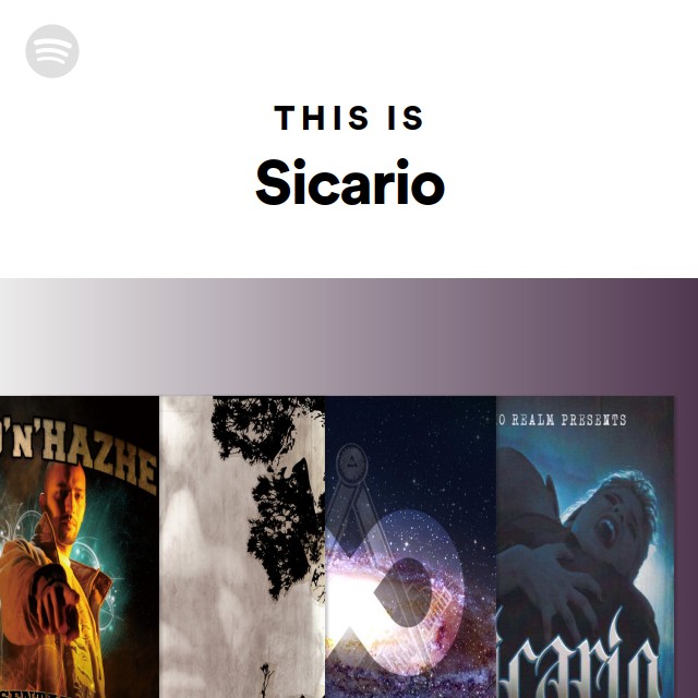 This Is Sicario | Spotify Playlist