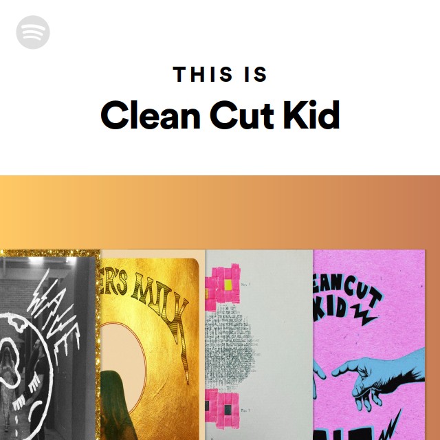 This Is Clean Cut Kid - playlist by Spotify | Spotify