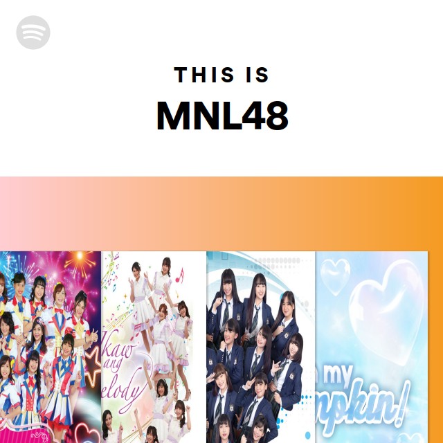 This Is MNL48 - playlist by Spotify | Spotify