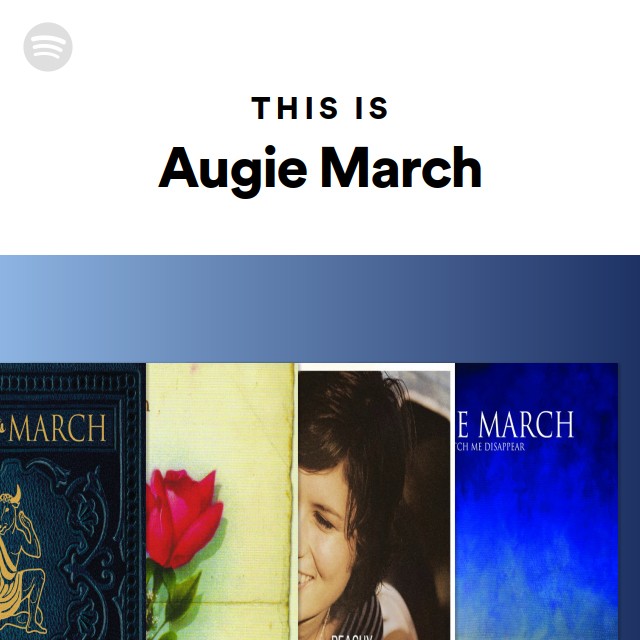 This Is Augie March - playlist by Spotify | Spotify