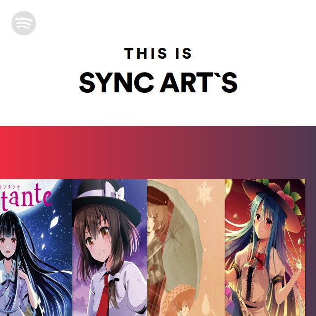 This Is SYNC ART`S - playlist by Spotify | Spotify