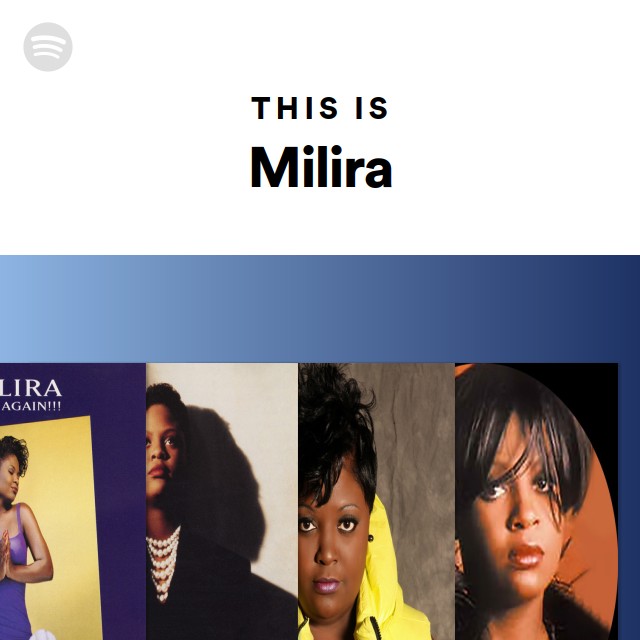 This Is Milira - playlist by Spotify | Spotify