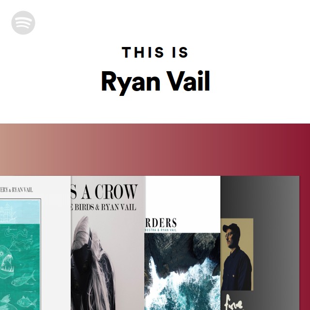 This Is Ryan Vail | Spotify Playlist