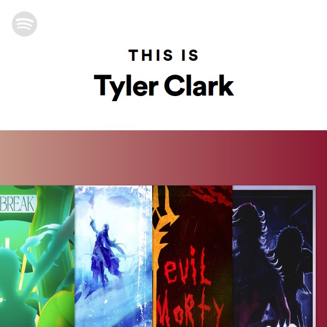 This Is Tyler Clark - playlist by Spotify | Spotify