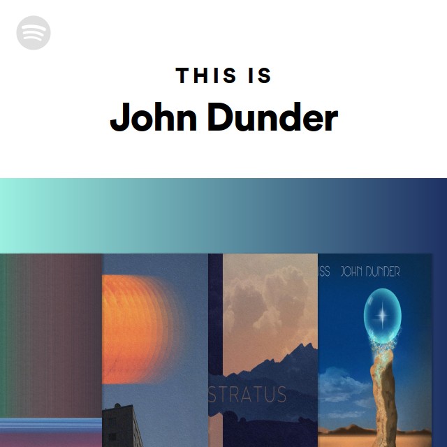 This Is John Dunder - playlist by Spotify | Spotify