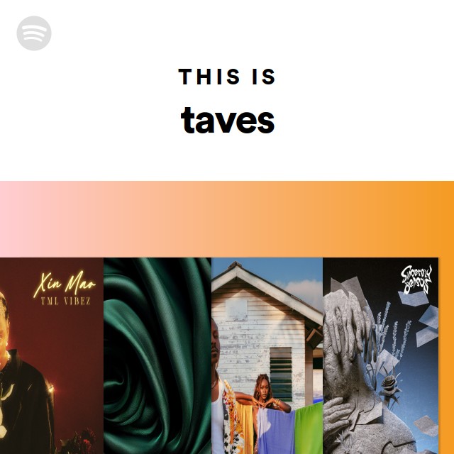 This Is taves - playlist by Spotify | Spotify