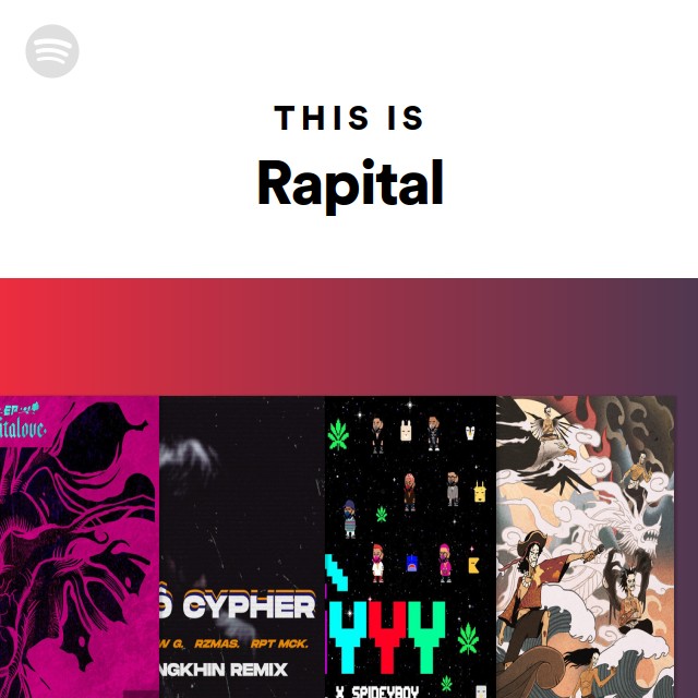 This Is Rapital - playlist by Spotify | Spotify
