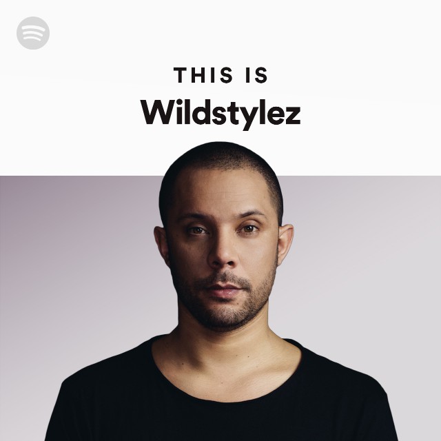 This Is Wildstylez - playlist by Spotify | Spotify