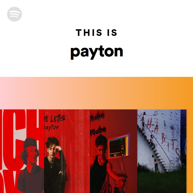 This Is payton - playlist by Spotify | Spotify