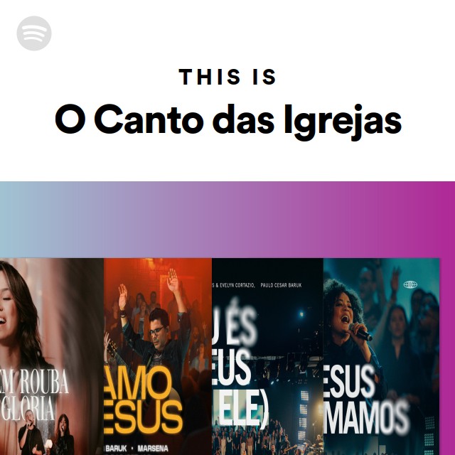 This Is O Canto das Igrejas | Spotify Playlist
