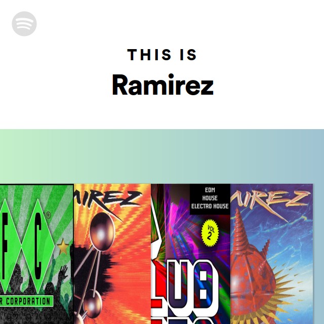 This Is Ramirez - playlist by Spotify | Spotify