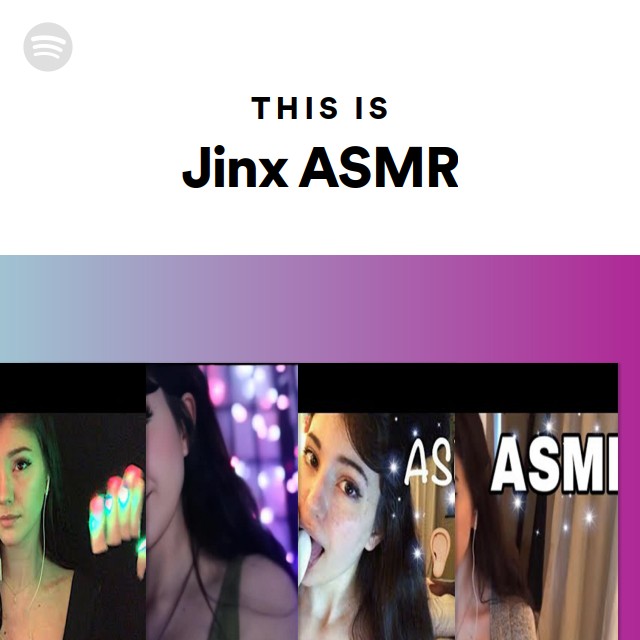 This Is Jinx ASMR - playlist by Spotify | Spotify