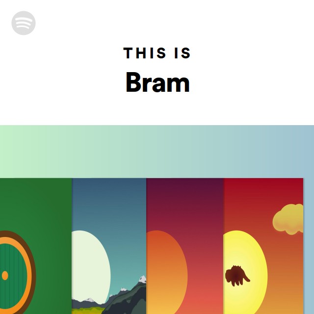 This Is Bram | Spotify Playlist