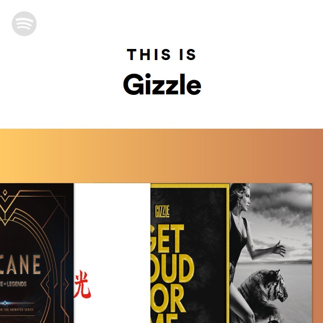 This Is Gizzle - playlist by Spotify | Spotify