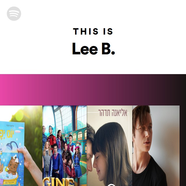 This Is Lee B. | Spotify Playlist