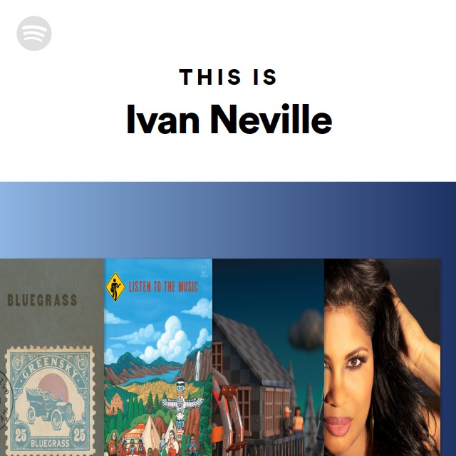 This Is Ivan Neville - playlist by Spotify | Spotify