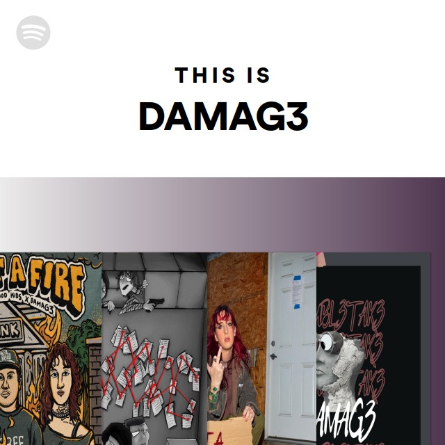 This Is DAMAG3 - playlist by Spotify | Spotify