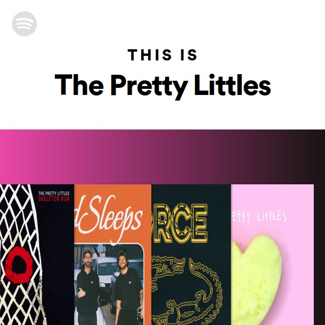 This Is The Pretty Littles - playlist by Spotify | Spotify