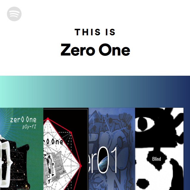 This Is Zero One - playlist by Spotify | Spotify