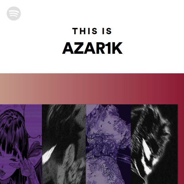 This Is AZAR1K - playlist by Spotify | Spotify