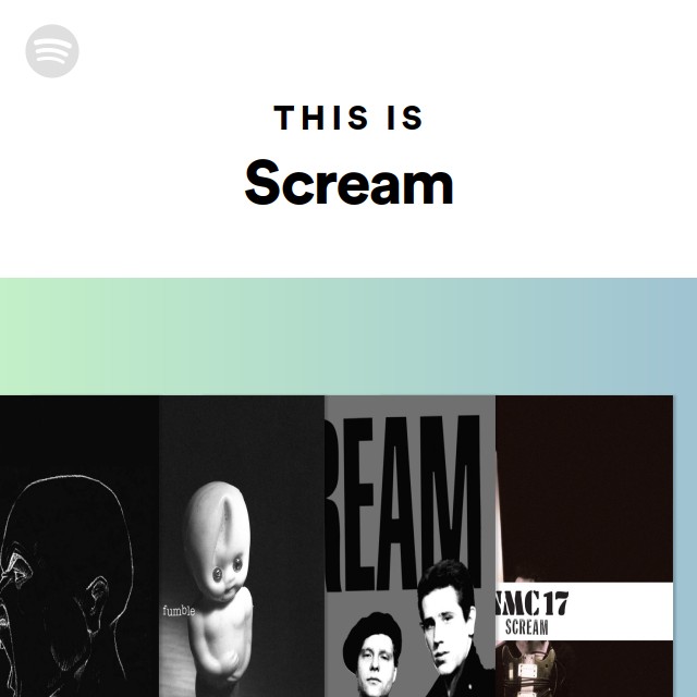 This Is Scream - playlist by Spotify | Spotify