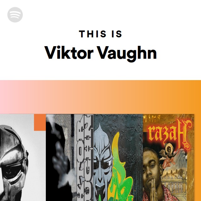 This Is Viktor Vaughn - playlist by Spotify | Spotify