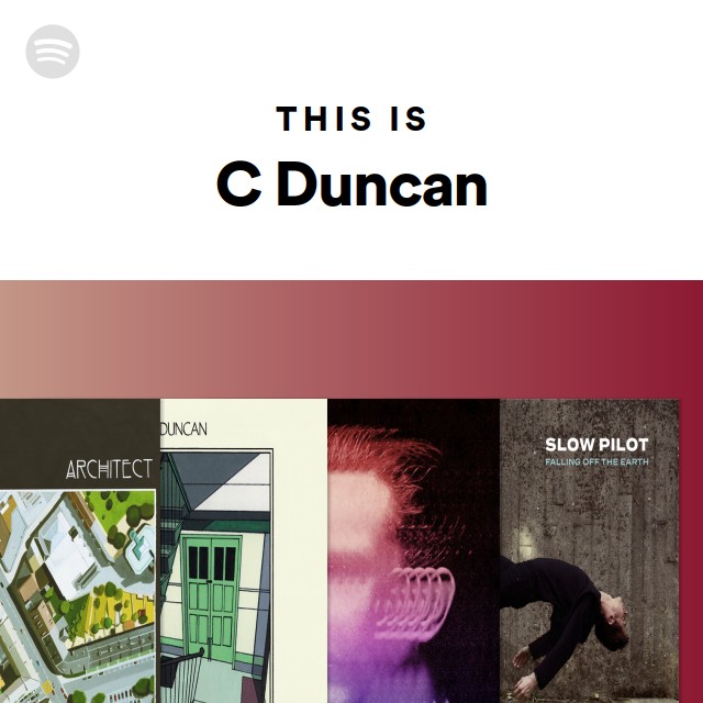 This Is C Duncan - playlist by Spotify | Spotify