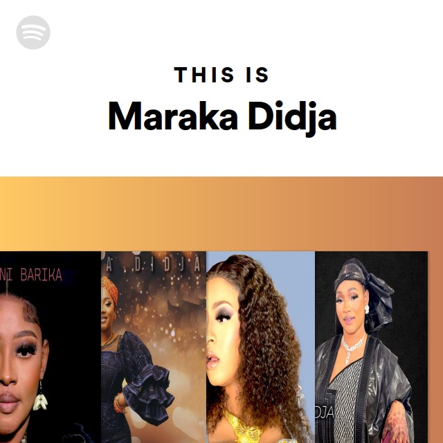 This Is Maraka Didja | Spotify Playlist