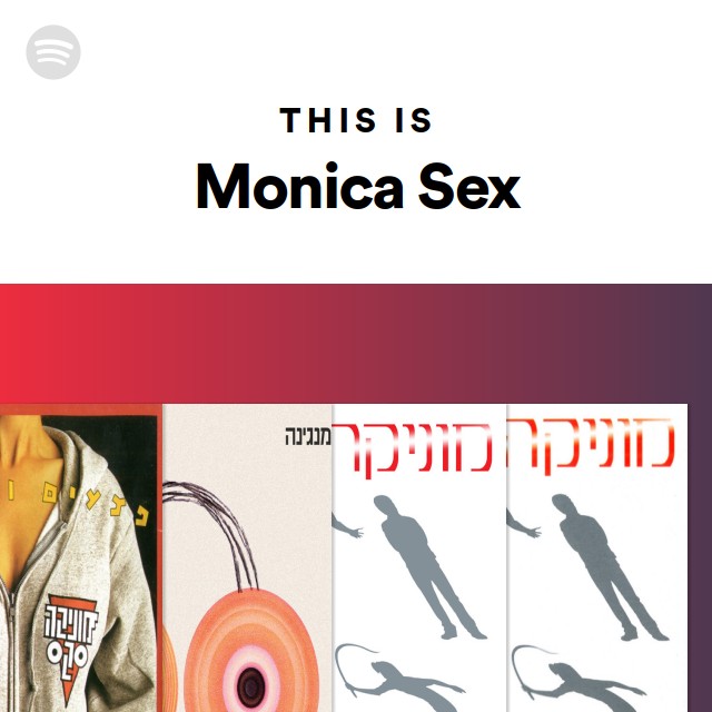 This Is Monica Sex Playlist By Spotify Spotify
