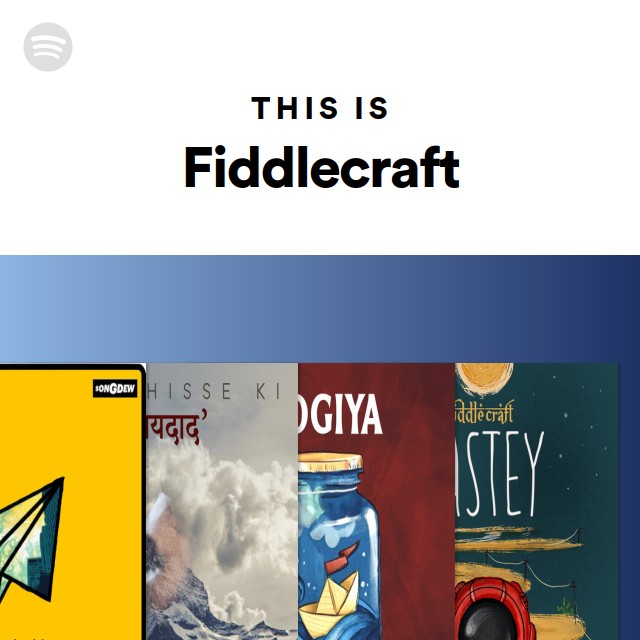 This Is Fiddlecraft - playlist by Spotify | Spotify