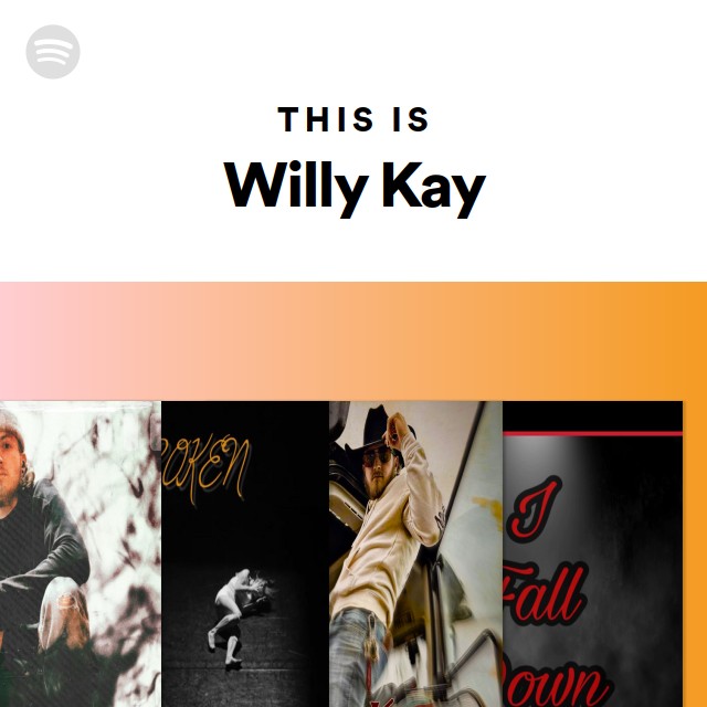 This Is Willy Kay | Spotify Playlist