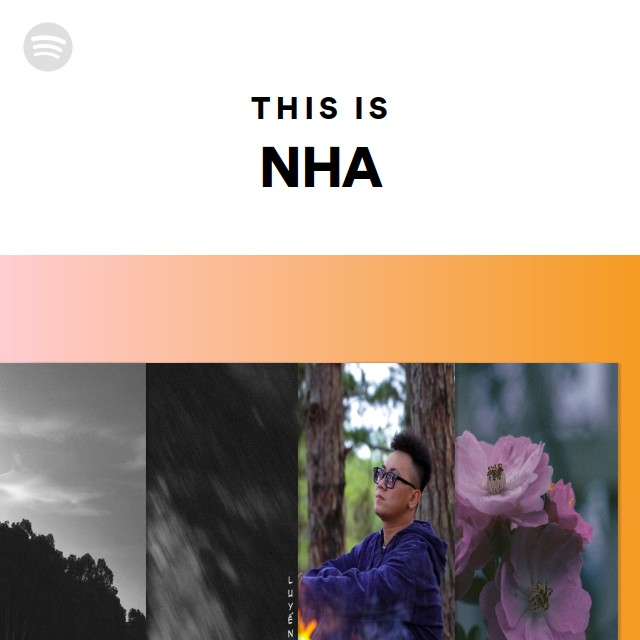 This Is NHA - playlist by Spotify | Spotify