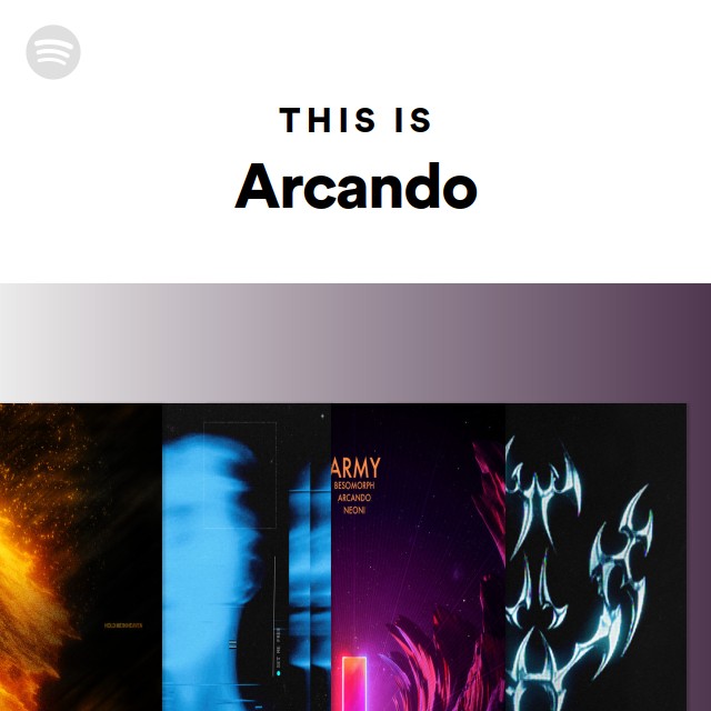 This Is Arcando - playlist by Spotify | Spotify