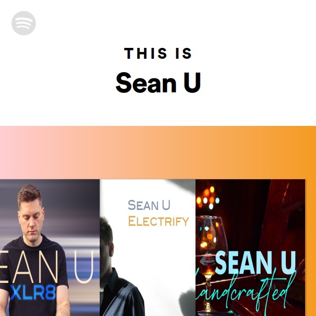 This Is Sean U | Spotify Playlist