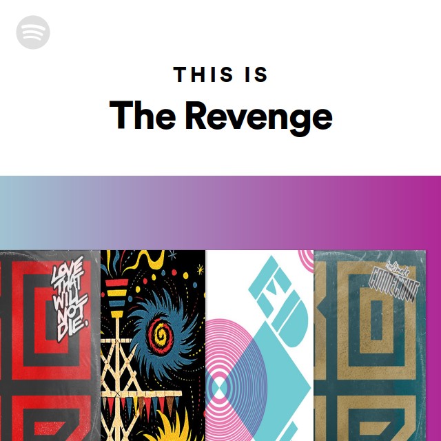 This Is The Revenge | Spotify Playlist
