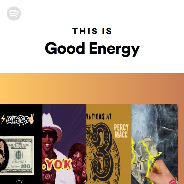This Is Good Energy - playlist by Spotify | Spotify