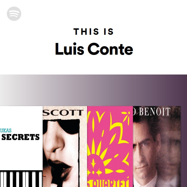 This Is Luis Conte - playlist by Spotify | Spotify