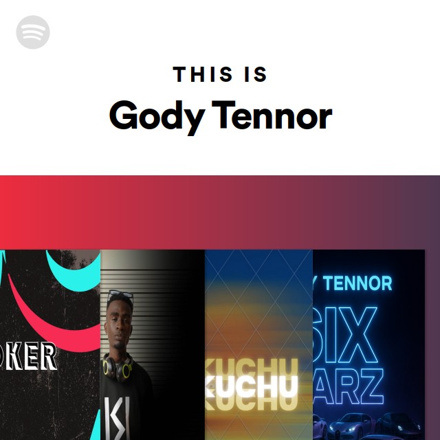 This Is Gody Tennor - playlist by Spotify | Spotify