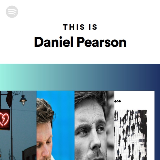 This Is Daniel Pearson - playlist by Spotify | Spotify