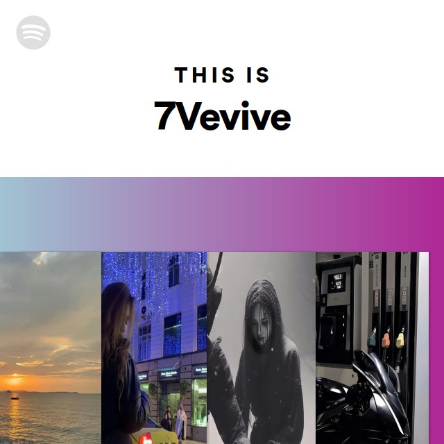 This Is 7Vevive | Spotify Playlist