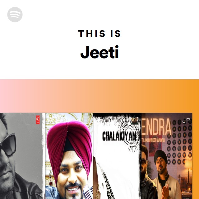This Is Jeeti - playlist by Spotify | Spotify