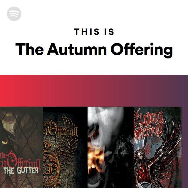 This Is The Autumn Offering | Spotify Playlist