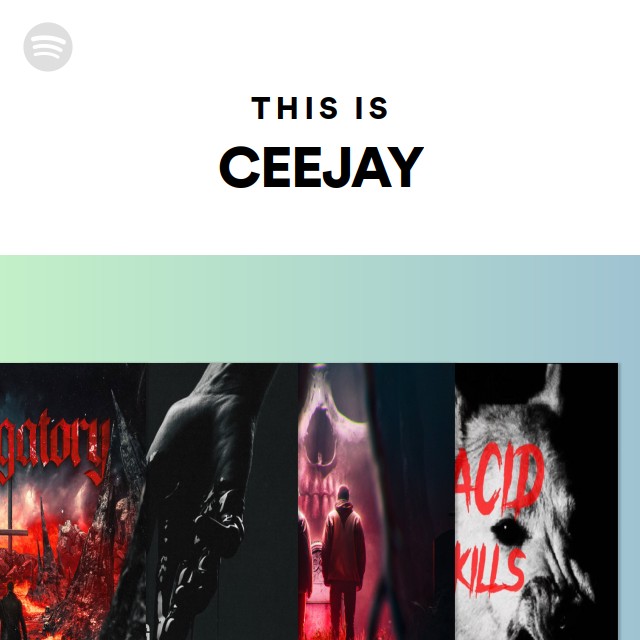 This Is CEEJAY - playlist by Spotify | Spotify