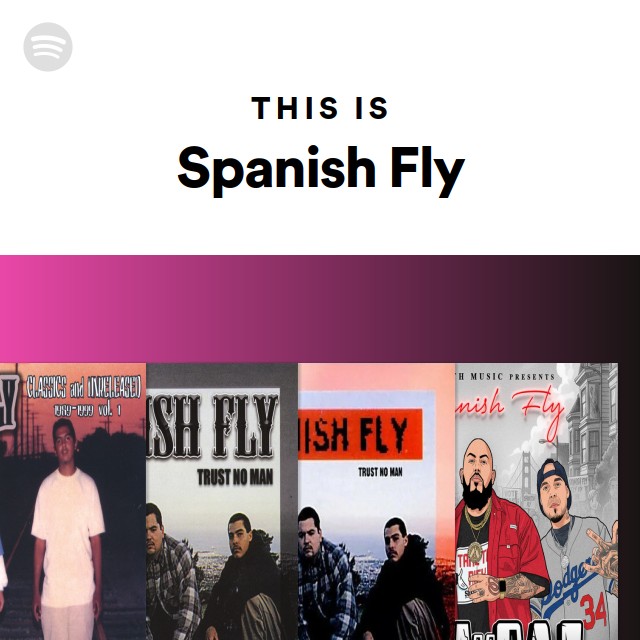 This Is Spanish Fly - playlist by Spotify | Spotify
