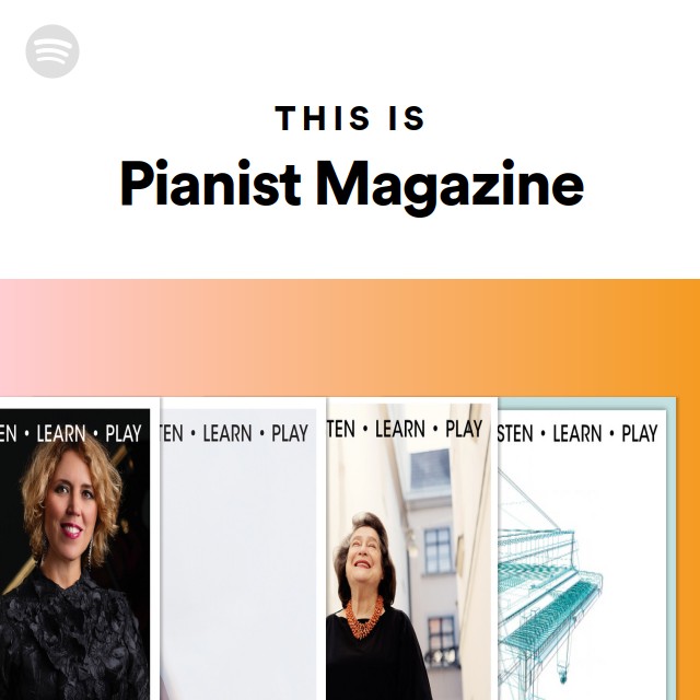 This Is Pianist Magazine - playlist by Spotify | Spotify