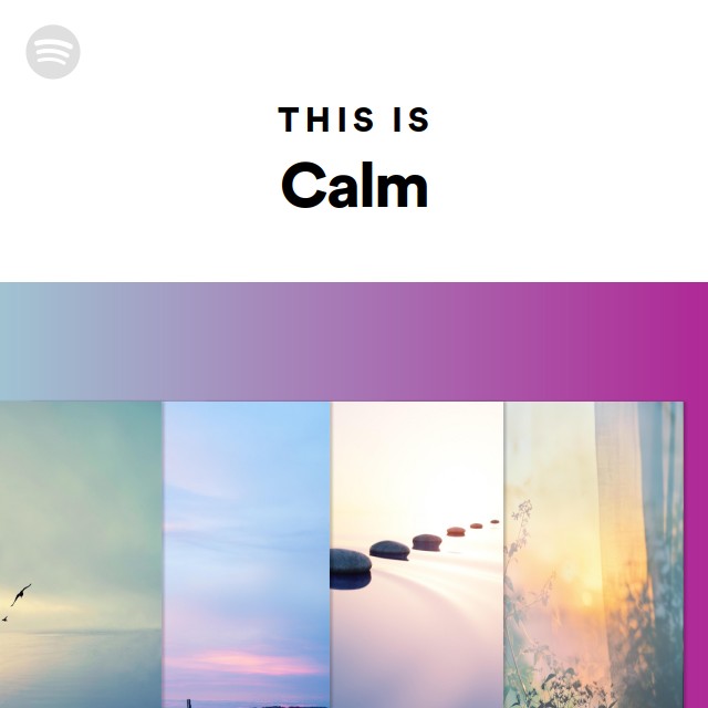 This Is Calm | Spotify Playlist